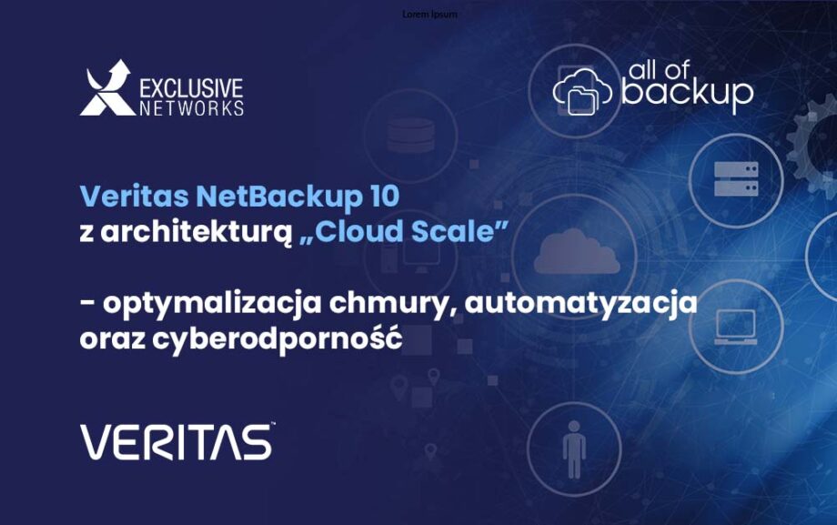 Nowy Veritas NetBackup 10 z architekturą „Cloud Scale” - backup.info.pl
